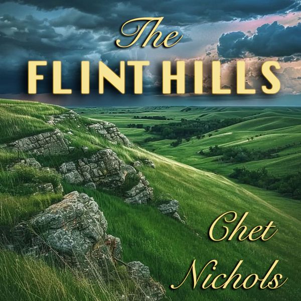 Chet Nichols - INSTRUMENTAL: The Flint Hills