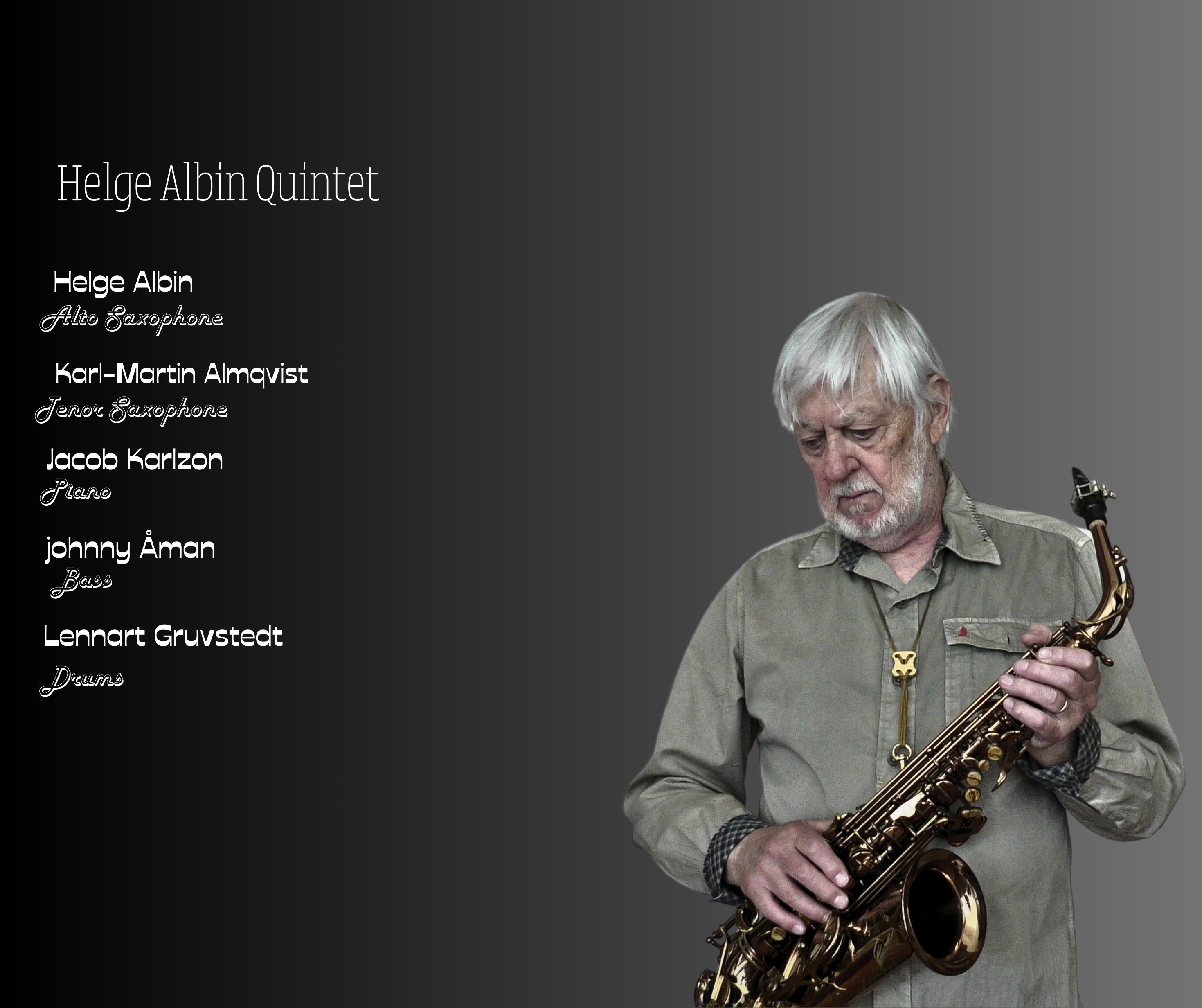 Helge Albin Quintet - Tour