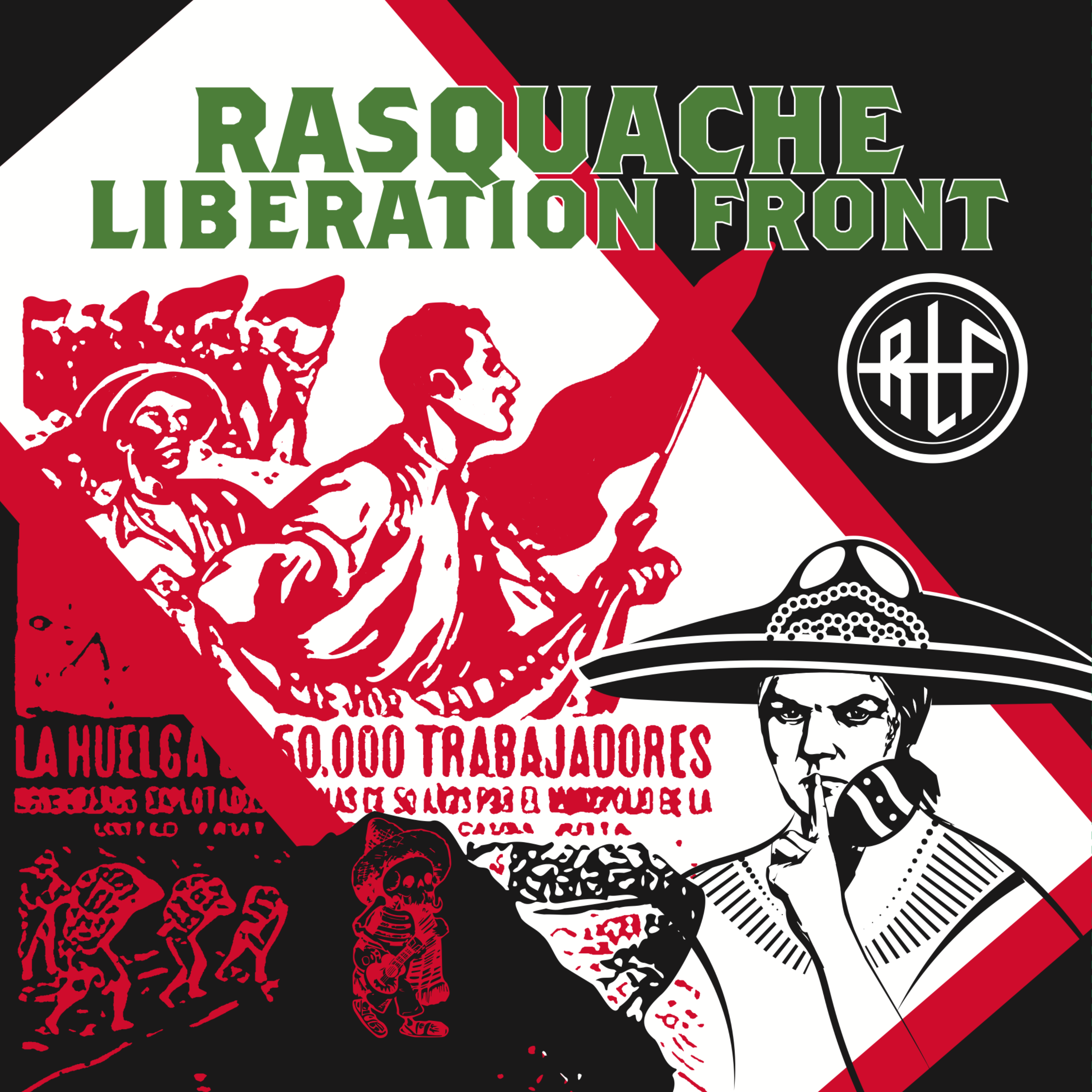 Rasquache Liberation Front