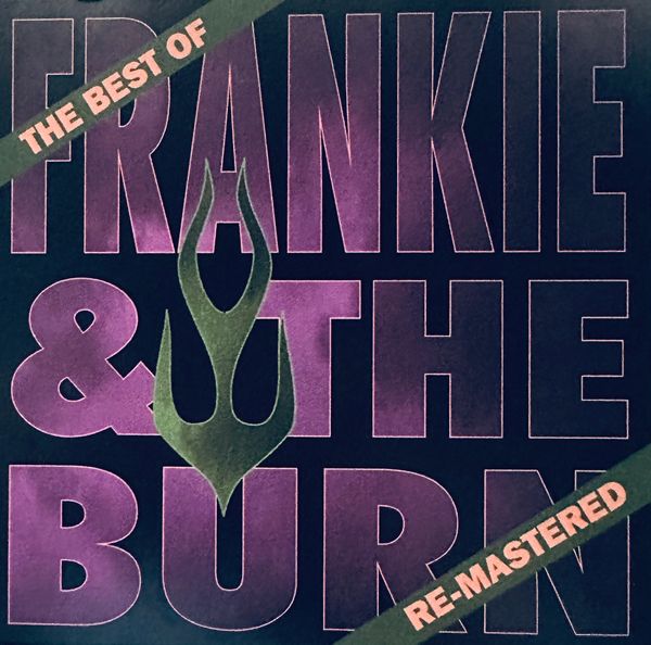 The Best of Frankie & The Burn (Remastered)